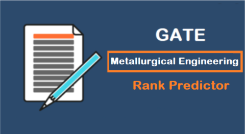 GATE Metallurgy Rank Predictor 2025 by Actual Survey Report